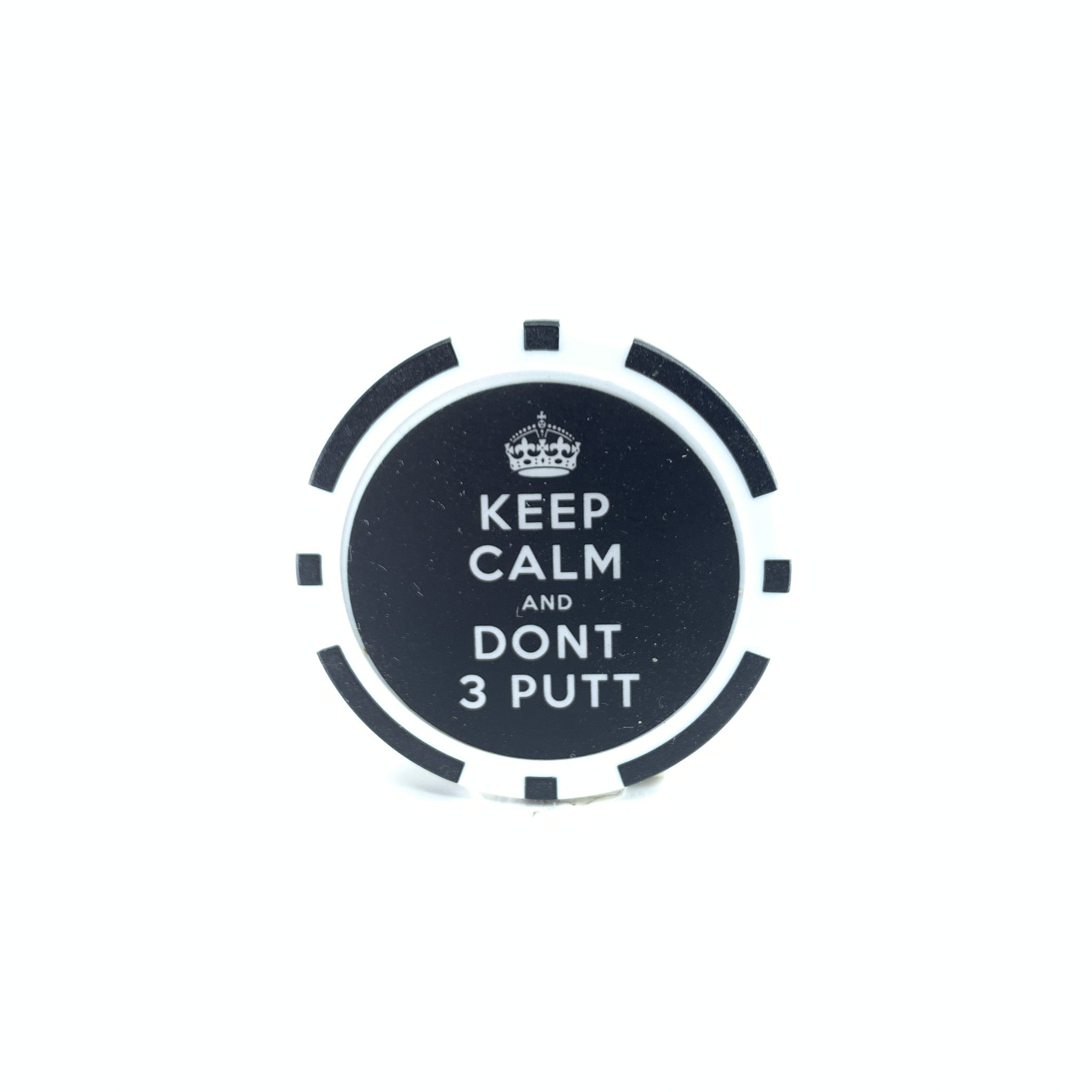 Keep Calm and Don't 3 Putt – Golf Company NZ